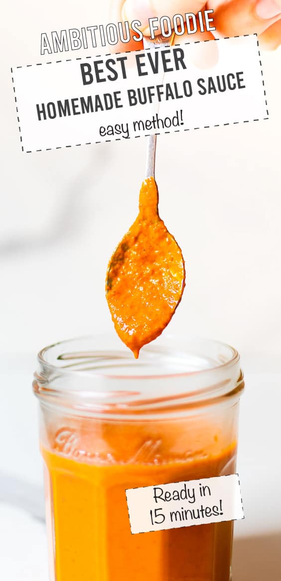 Easy Homemade Buffalo Sauce - Ambitious Foodie