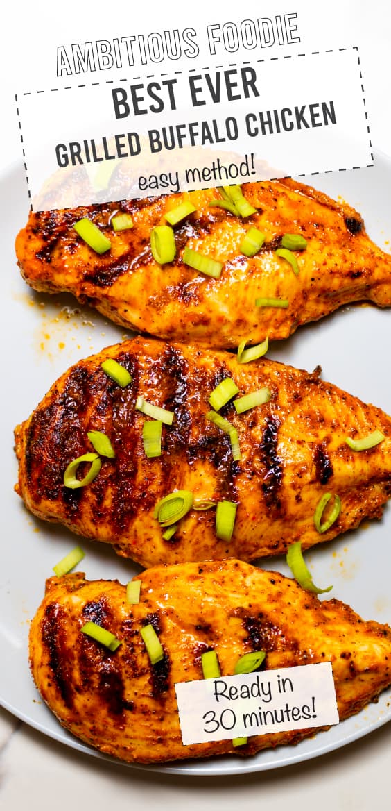 30-Minute Grilled Buffalo Chicken - Ambitious Foodie